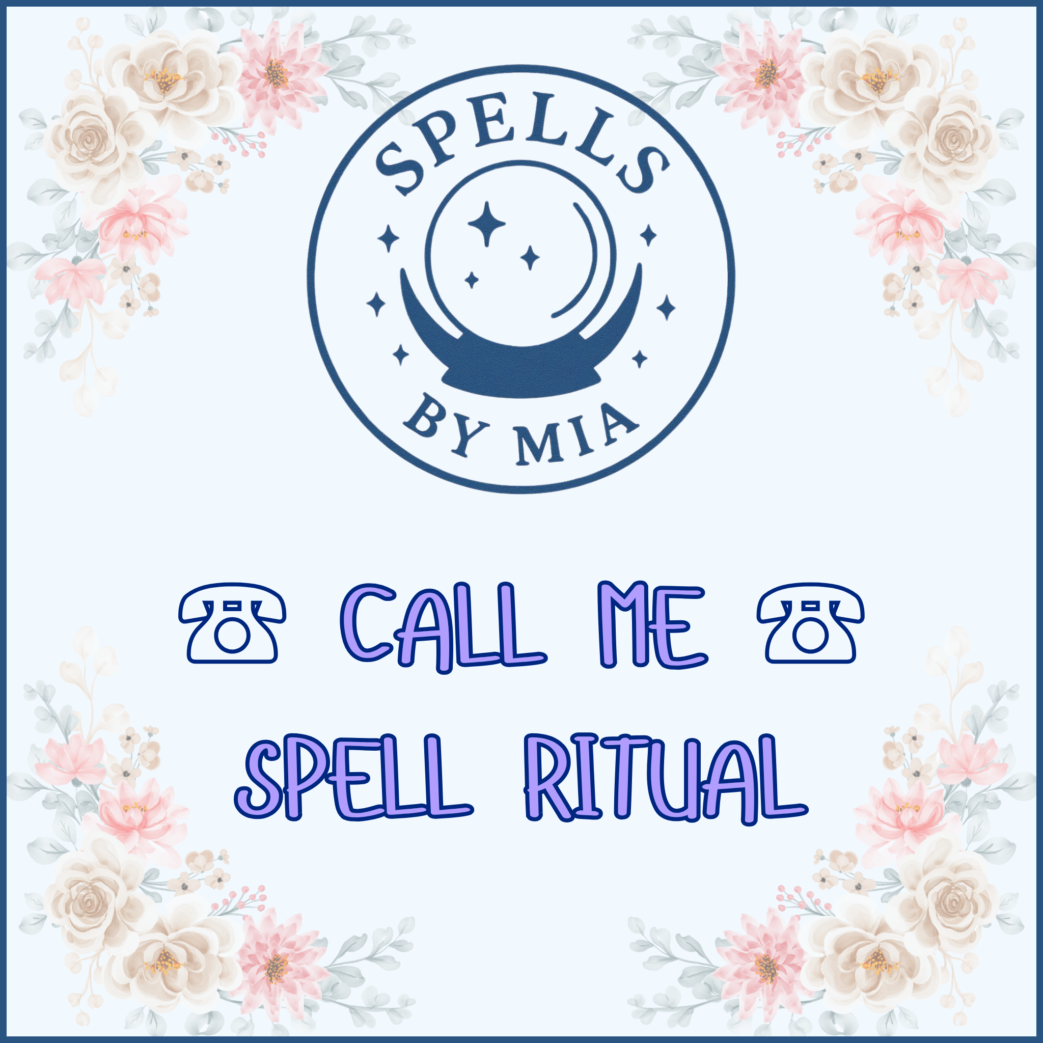 Call Me Spell Ritual – Spells By Mia 🔮